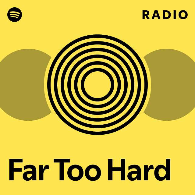 Far Too Hard Radio - playlist by Spotify | Spotify