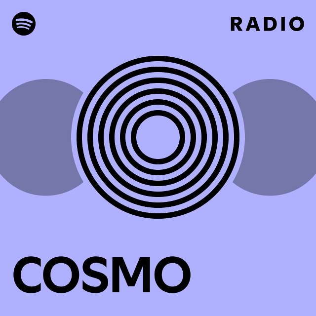 COSMO Radio - playlist by Spotify | Spotify