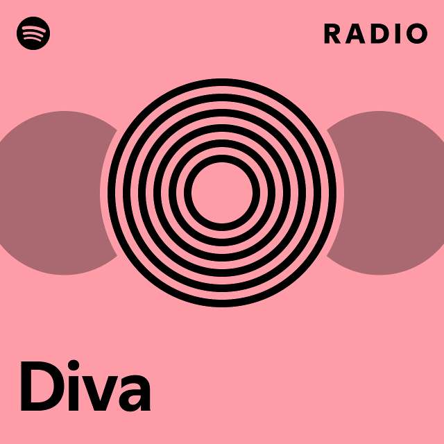 Diva Radio - playlist by Spotify | Spotify