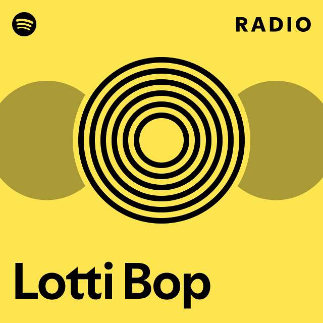 Lotti Bop Radio - playlist by Spotify | Spotify