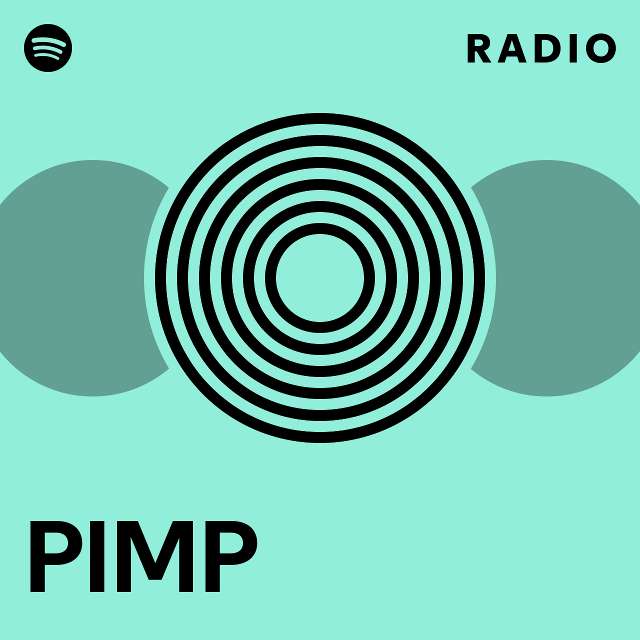 PIMP Radio - playlist by Spotify | Spotify