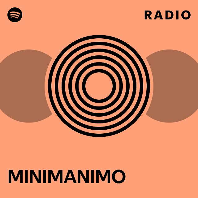 MINIMANIMO Radio - playlist by Spotify | Spotify