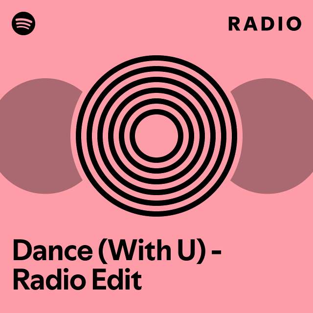 Dance (With U) - Radio Edit Radio - playlist by Spotify | Spotify