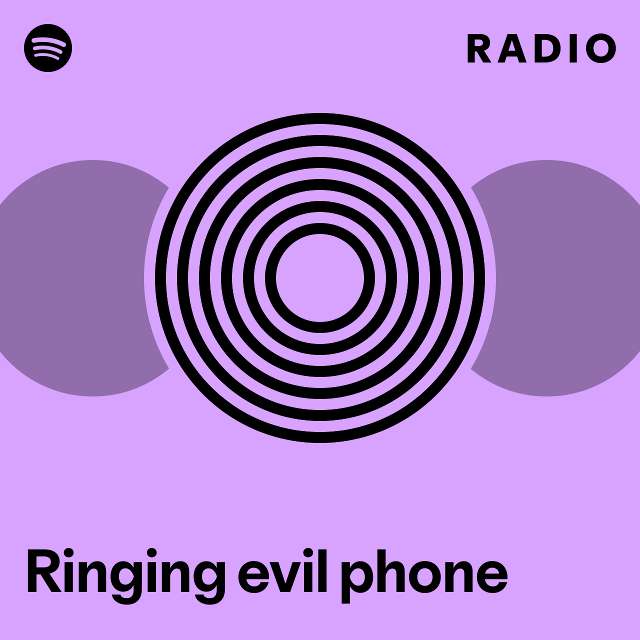 Ringing evil phone Radio - playlist by Spotify | Spotify