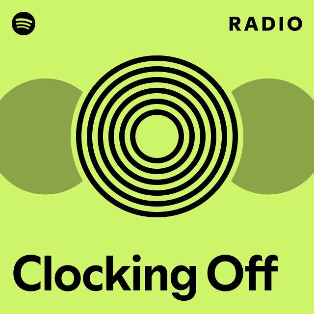 Clocking Off Radio - playlist by Spotify | Spotify