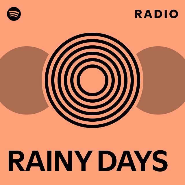 RAINY DAYS Radio - playlist by Spotify | Spotify