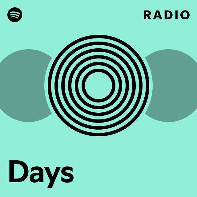 Days Radio - playlist by Spotify | Spotify