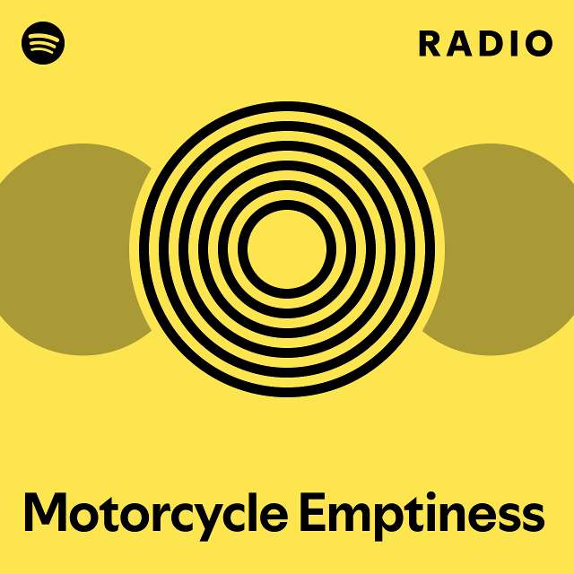 Motorcycle Emptiness Radio - playlist by Spotify | Spotify