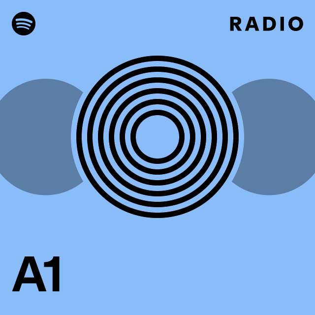 A1 Radio - playlist by Spotify | Spotify