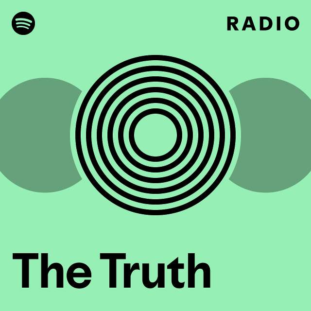The Truth Radio - playlist by Spotify | Spotify