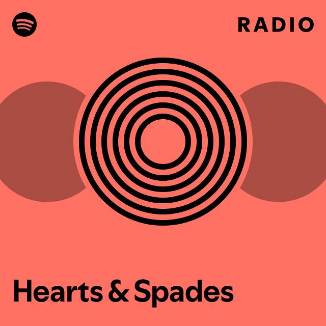 Hearts & Spades Radio - playlist by Spotify | Spotify