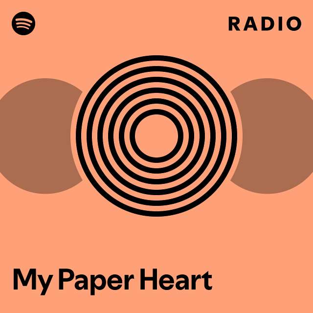 My Paper Heart Radio - playlist by Spotify | Spotify