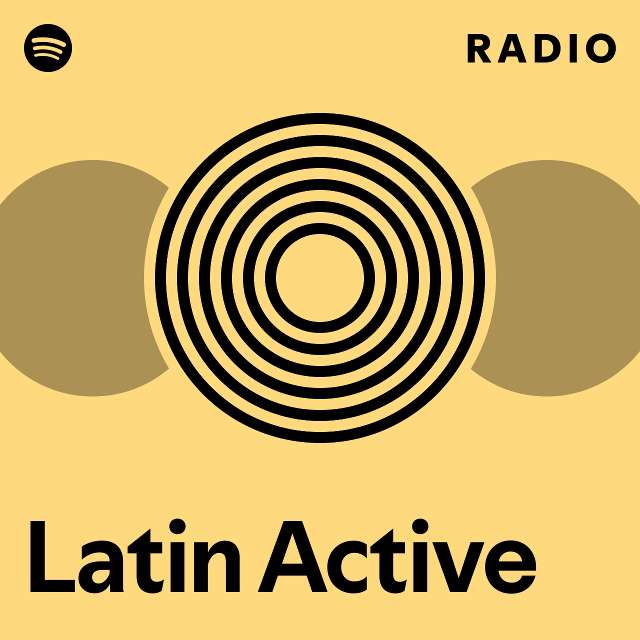 Latin Active Radio - playlist by Spotify | Spotify