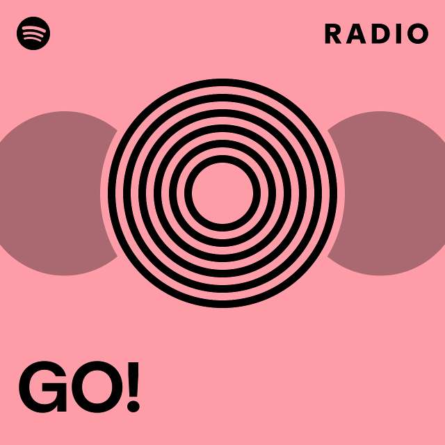 GO! Radio - playlist by Spotify | Spotify