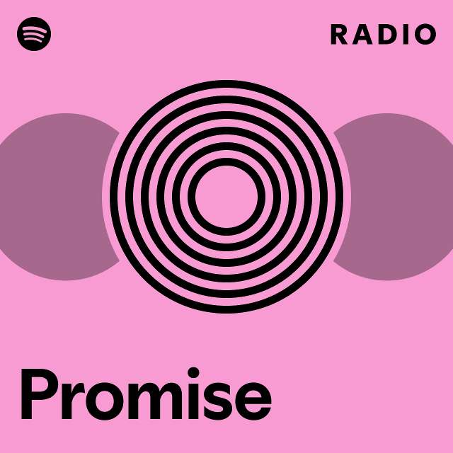 Promise Radio - playlist by Spotify | Spotify