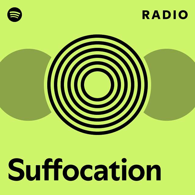 Suffocation Radio - playlist by Spotify | Spotify
