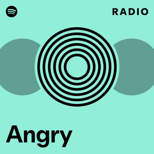 Angry Radio - playlist by Spotify | Spotify