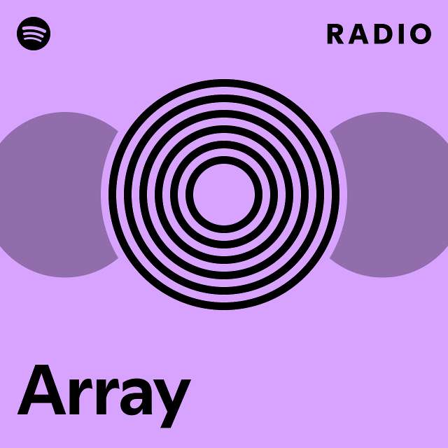Array Radio Playlist By Spotify Spotify 0904