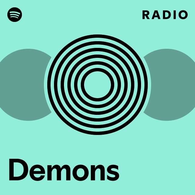 Demons Radio - playlist by Spotify | Spotify