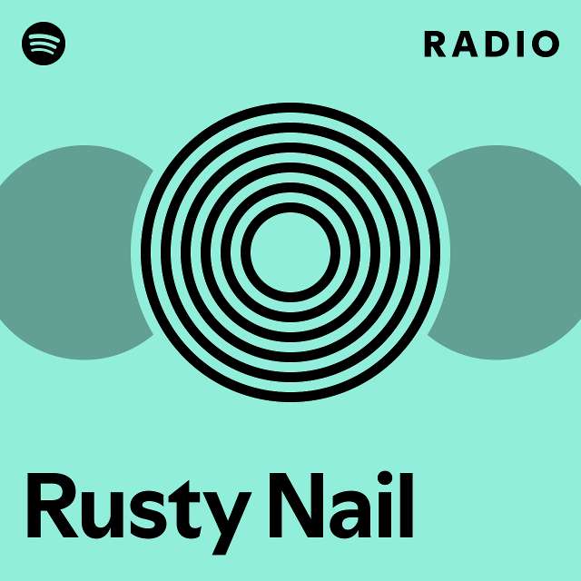 Rusty Nail Radio - playlist by Spotify | Spotify