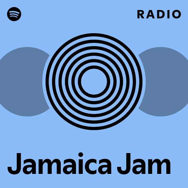 Jamaica Jam Radio - playlist by Spotify | Spotify