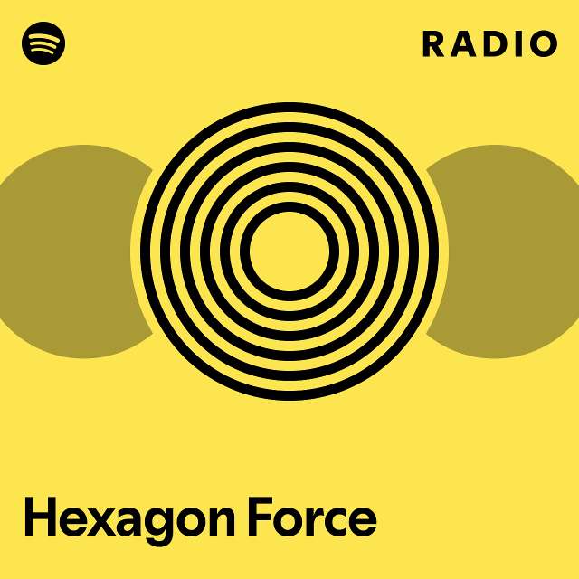 Hexagon Force Radio - playlist by Spotify | Spotify