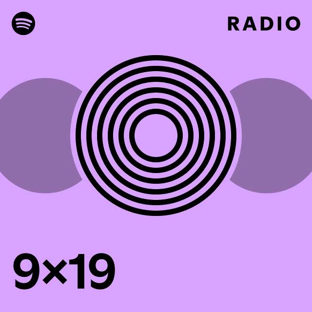 9x19 Radio - playlist by Spotify | Spotify