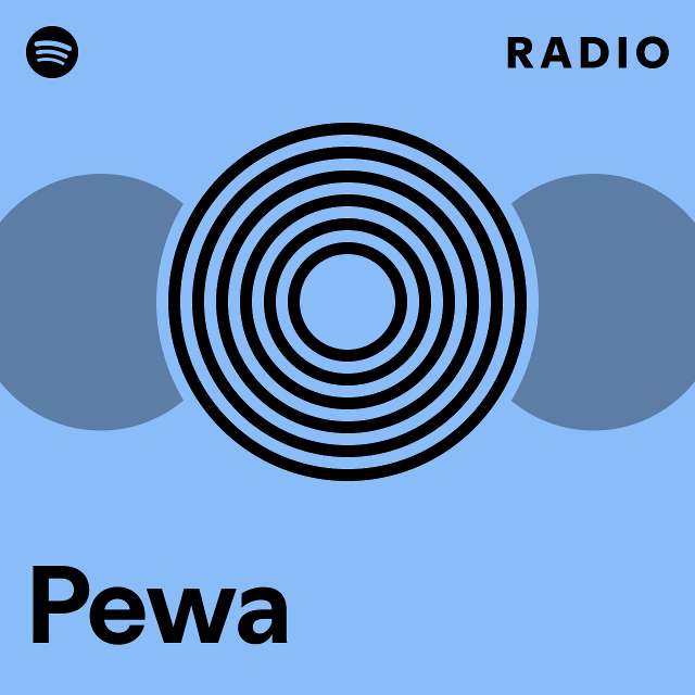 Pewa Radio - playlist by Spotify | Spotify