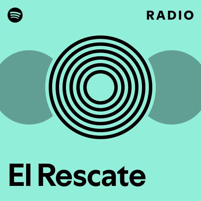 El Rescate Radio - playlist by Spotify | Spotify