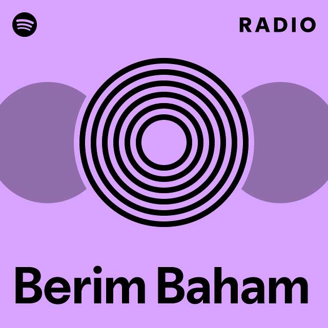 Berim Baham Radio - playlist by Spotify | Spotify