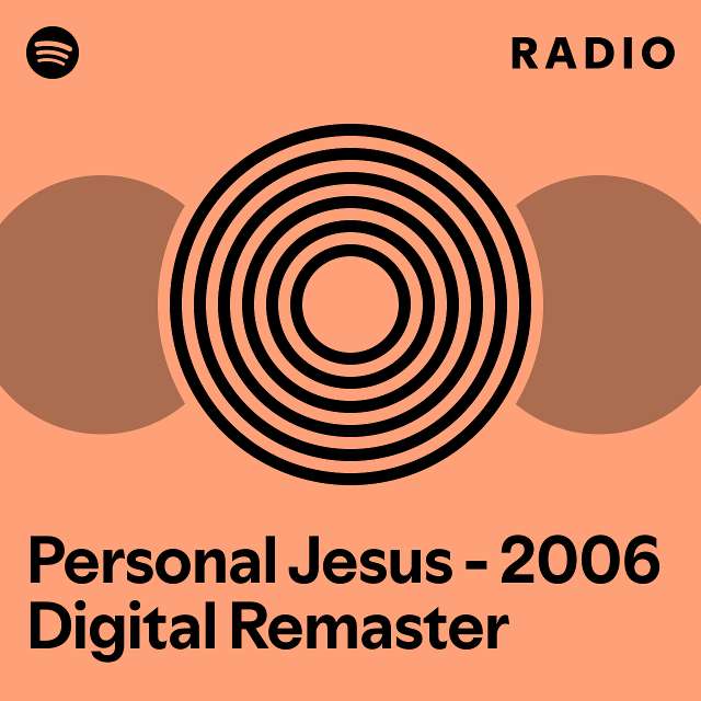 Personal Jesus - 2006 Digital Remaster Radio - playlist by Spotify | Spotify