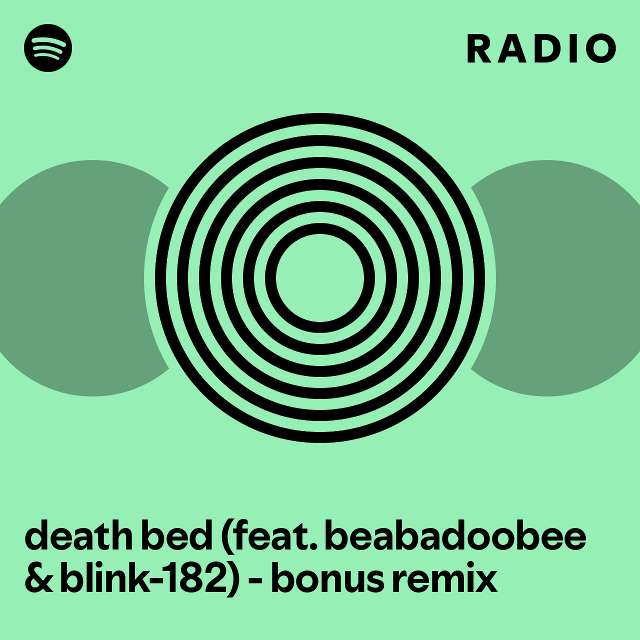 death bed (feat. beabadoobee & blink-182) - bonus remix Radio ...