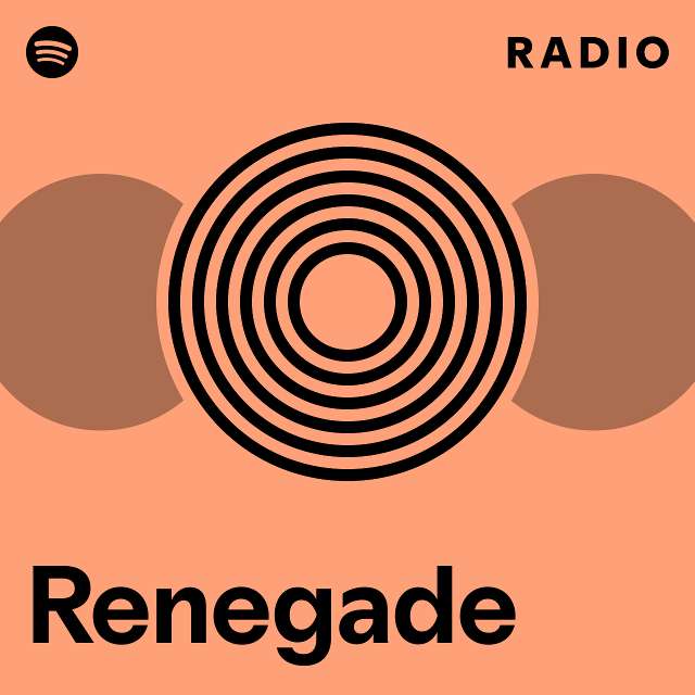 Renegade Radio - playlist by Spotify | Spotify