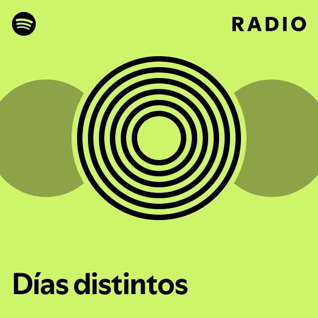 Días distintos Radio - playlist by Spotify | Spotify