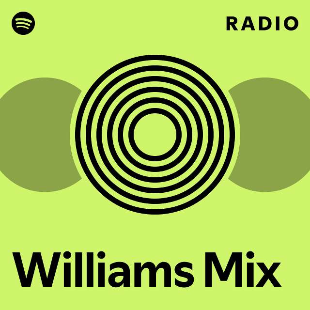 Williams Mix Radio - playlist by Spotify | Spotify
