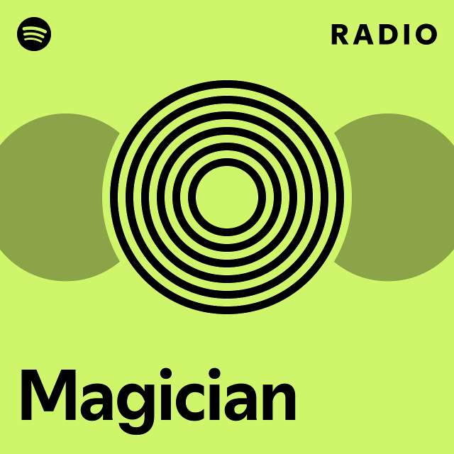 Magician Radio - playlist by Spotify | Spotify