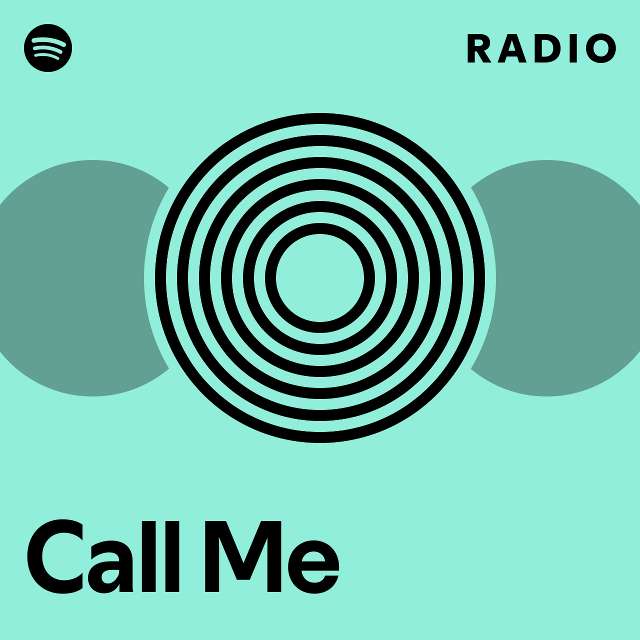 Call Me Radio - playlist by Spotify | Spotify
