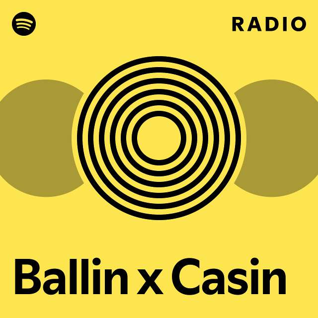 Ballin x Casin Radio - playlist by Spotify | Spotify