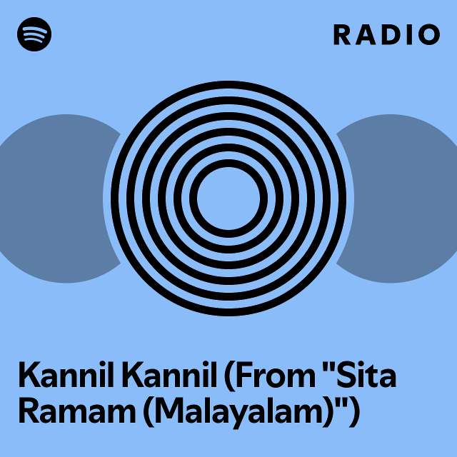 Kannil Kannil (From "Sita Ramam (Malayalam)") Radio - playlist by Spotify | Spotify