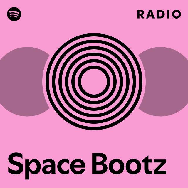Space Bootz Radio - playlist by Spotify | Spotify