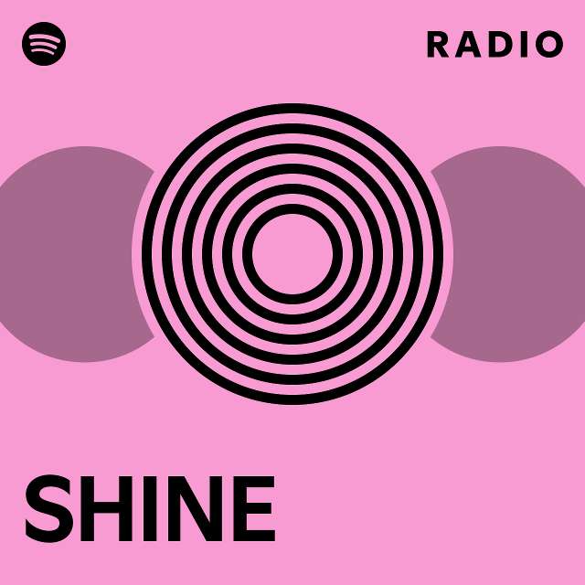 SHINE Radio - playlist by Spotify | Spotify