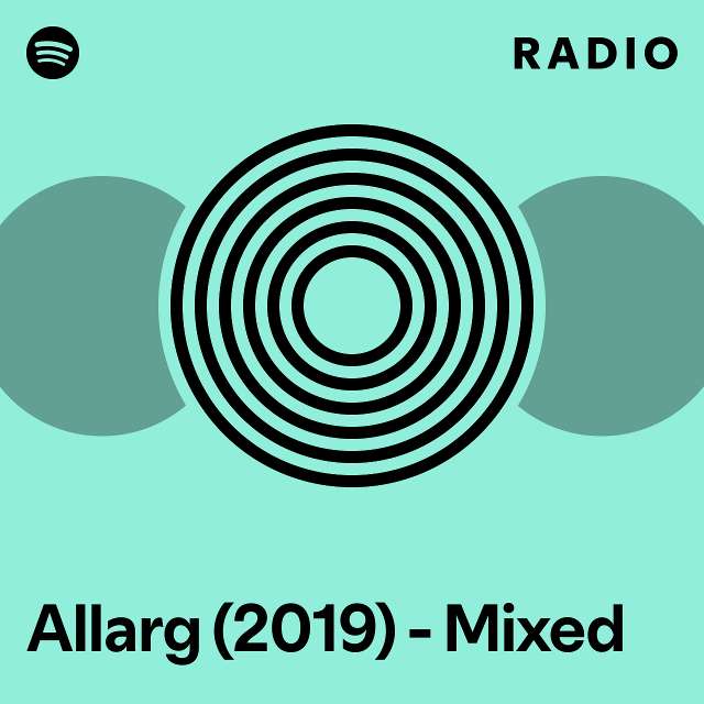 Allarg (2019) - Mixed Radio - playlist by Spotify | Spotify