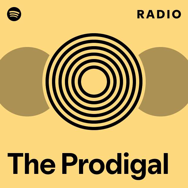 The Prodigal Radio - playlist by Spotify | Spotify
