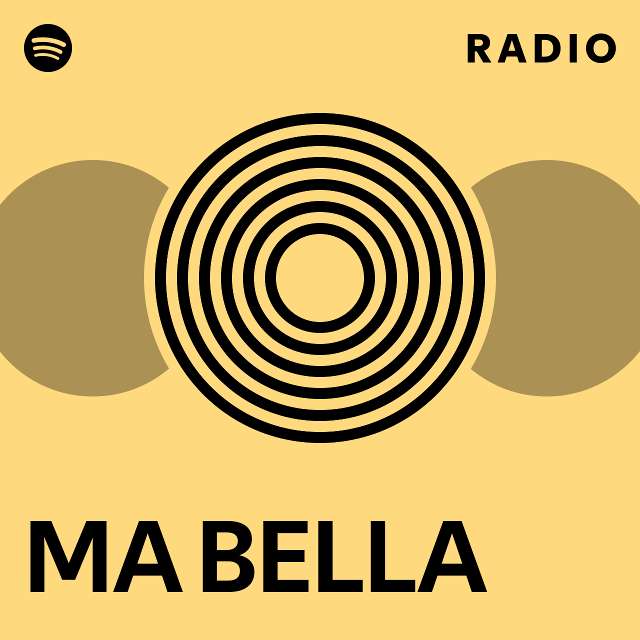 MA BELLA Radio - playlist by Spotify | Spotify