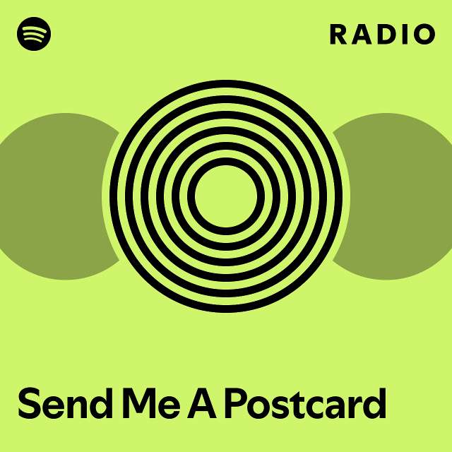 Send Me A Postcard Radio - playlist by Spotify | Spotify