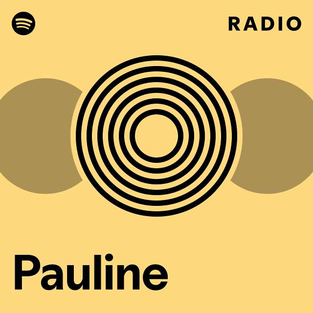 Pauline Radio - playlist by Spotify | Spotify