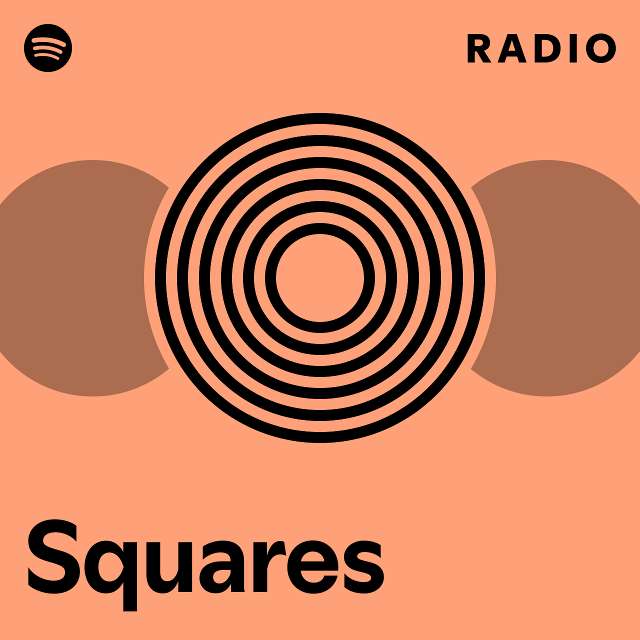 Squares Radio - playlist by Spotify | Spotify