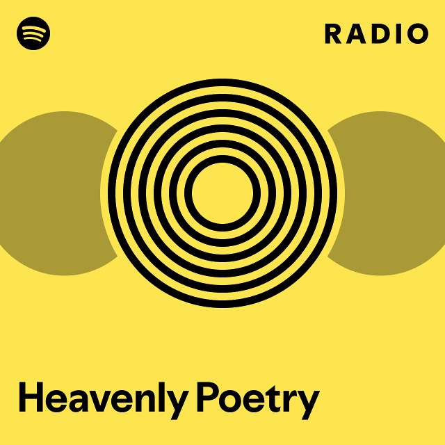 Heavenly Poetry Radio - playlist by Spotify | Spotify