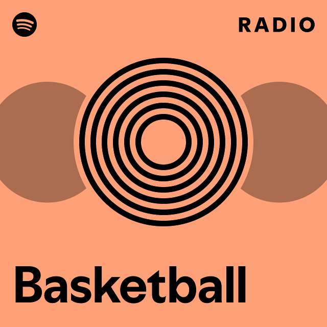 Basketball Radio - playlist by Spotify | Spotify