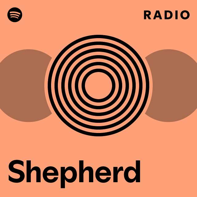 Shepherd Radio - playlist by Spotify | Spotify